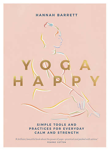 Yoga Happy Book: Simple Tools & Practices for Everyday Calm & Strength ...